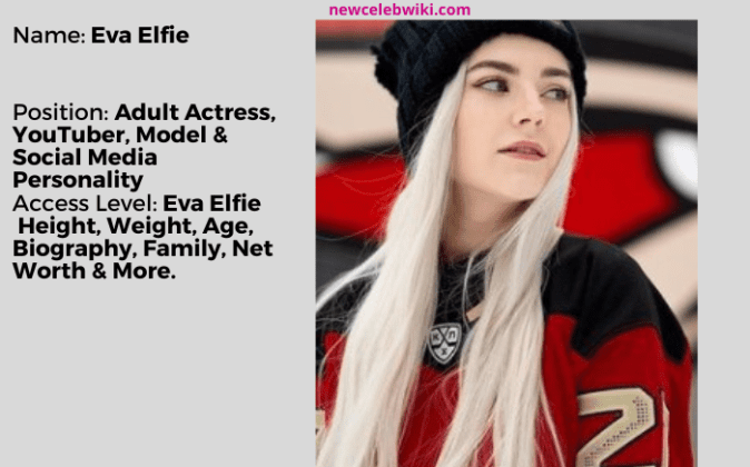 Eva Elfie Age, Height, Wiki, Bio, Family, Net Worth & More